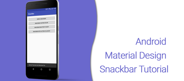 Android Material Design Snackbar Tutorial - Android Tutorials Hub